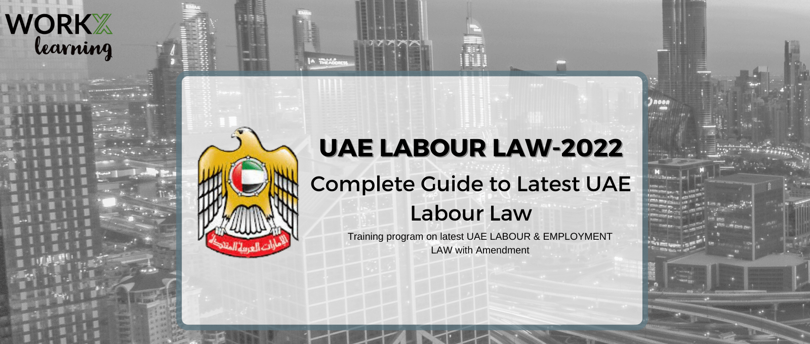 UAE LABOR LAW Workx Middle East UAE LABOR LAW Workx Middle East