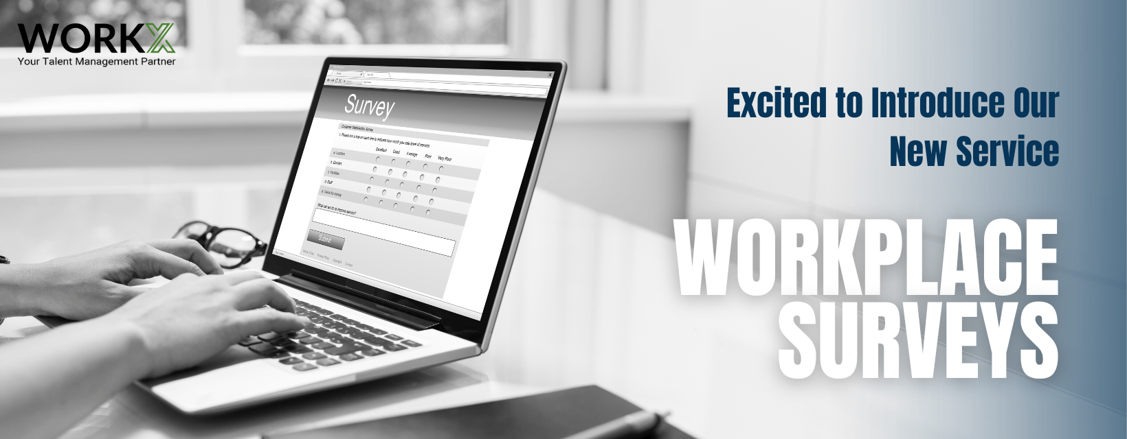 WORKPLACE SURVEYS - WORKX Global